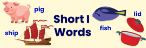 Short I Words List | ABCmouse