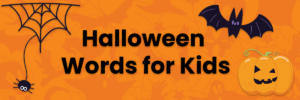 Halloween Words for Kids | ABCmouse